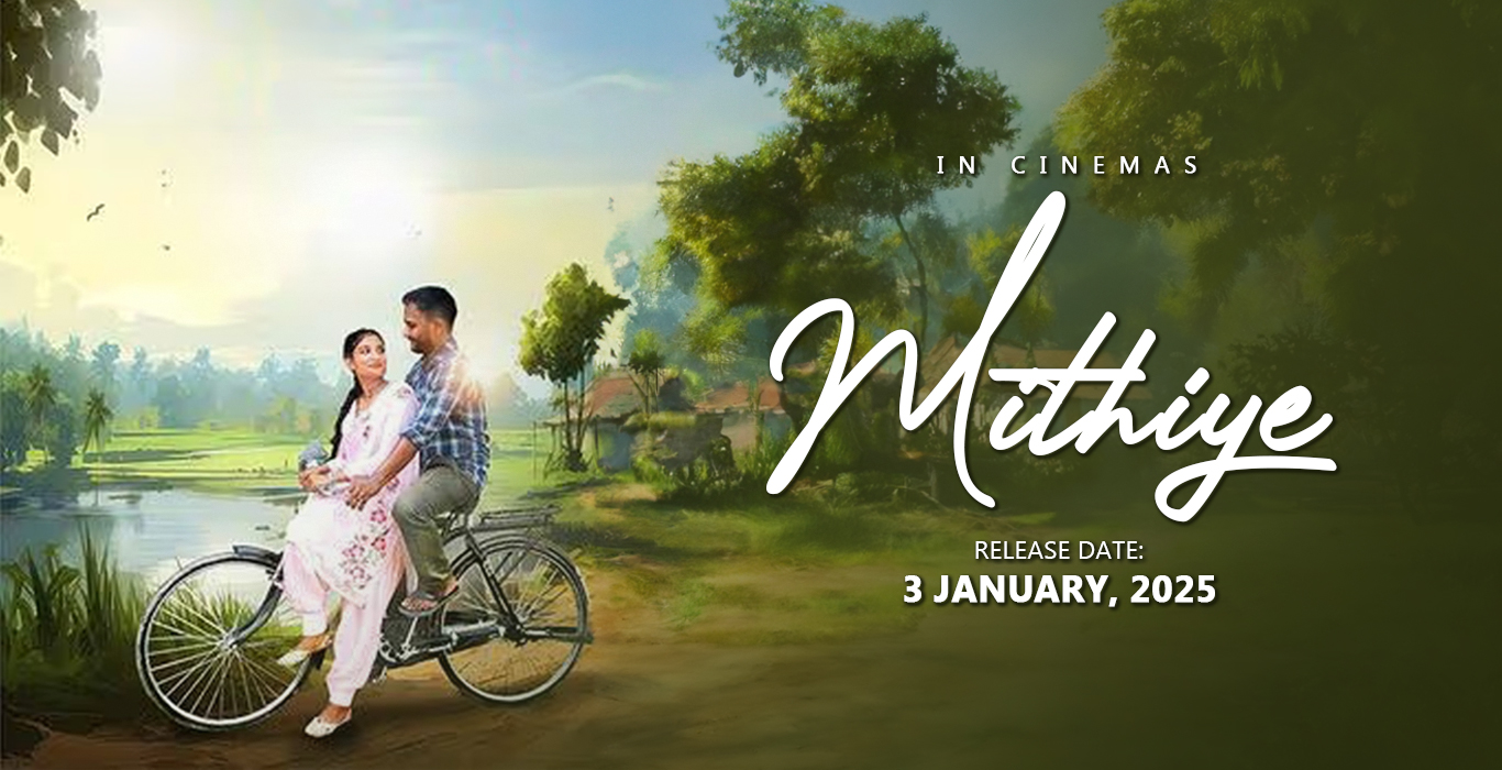 Mithiye | 2025 Punjabi Movies to Watch In-theatre, Read Plot